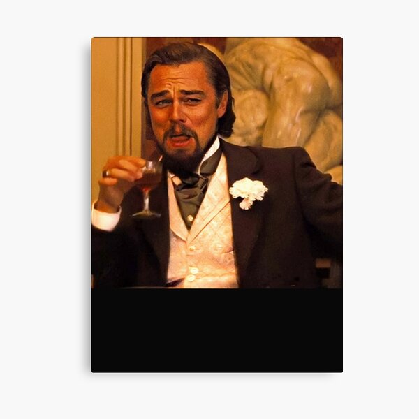 "Leonardo DiCaprio laughing django unchained calvin candie meme ...
