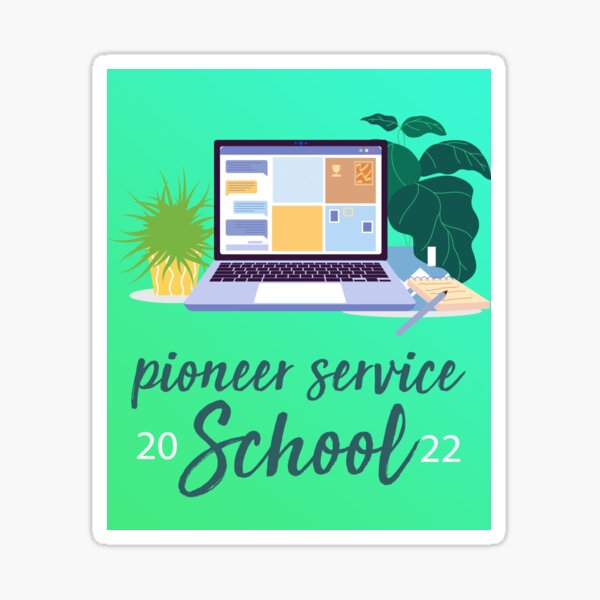 "pioneer service school 2022" Sticker for Sale by thestorenumber1 ...