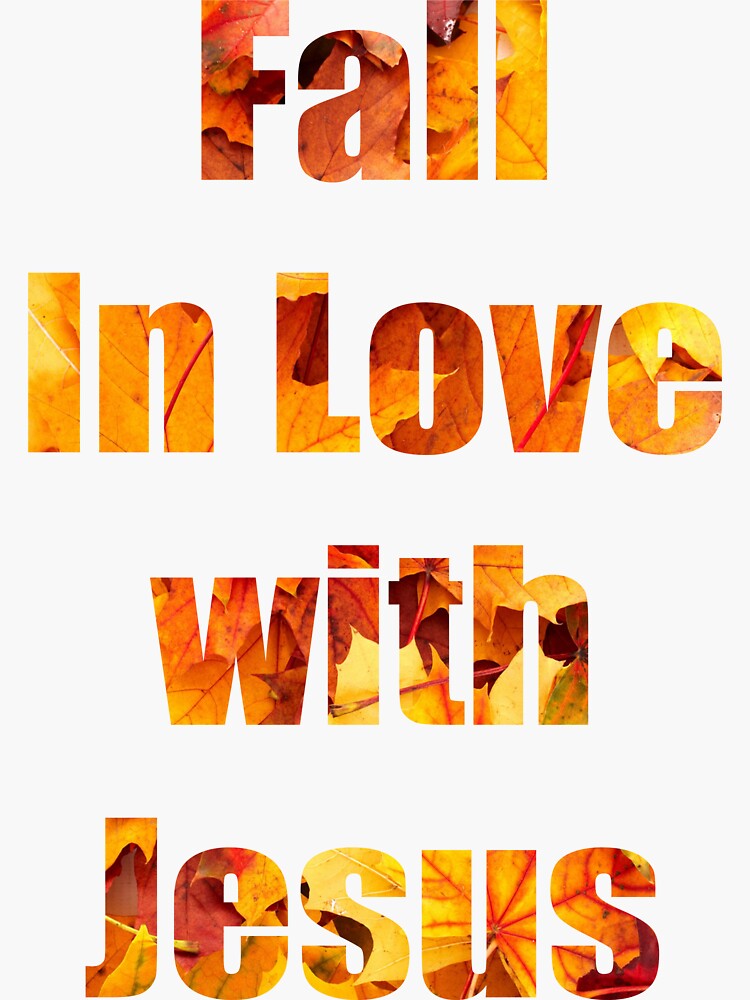 "Fall In love with Jesus" Sticker for Sale by Christian-story | Redbubble