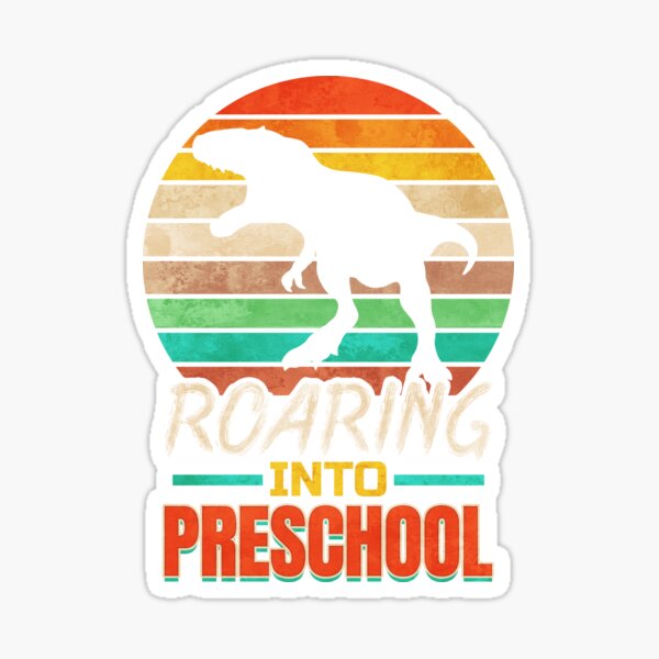 "The T-Rex is roaring into preschool" Sticker for Sale by FamBleJS ...