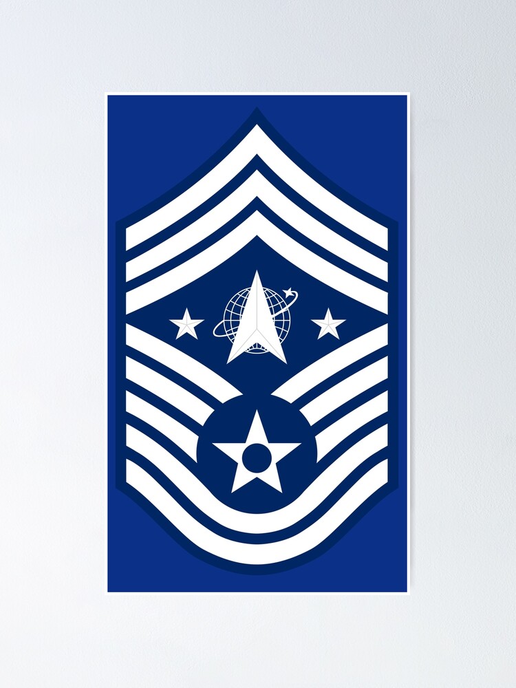 "USSF - CHIEF MASTER SERGEANT OF THE SPACE FORCE" Poster for Sale by ...