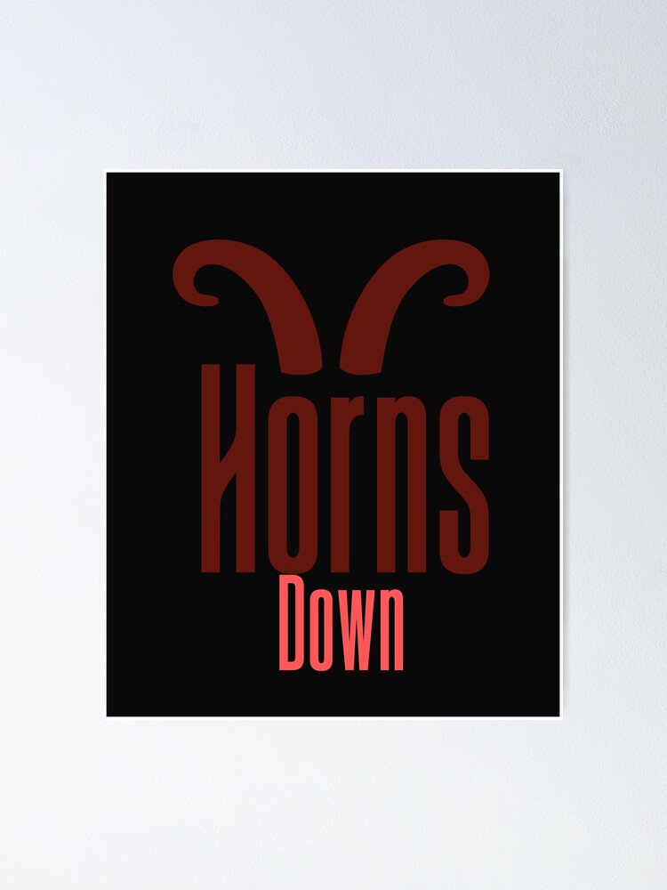 " Horns Down" Poster for Sale by booleem | Redbubble