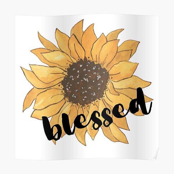 "Sunflower Blessed" Poster for Sale by CreativeBeeing | Redbubble