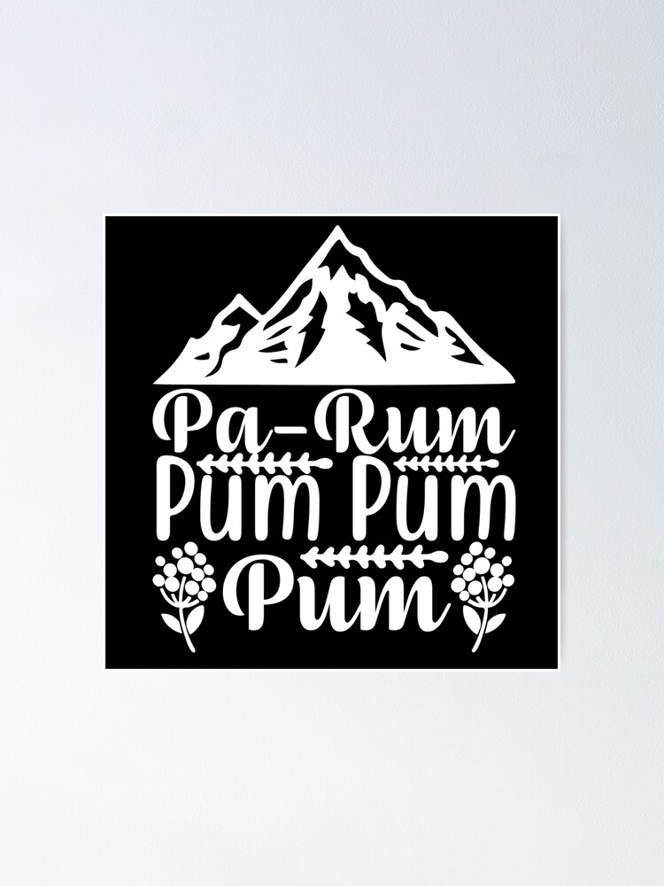 "Pa rum pum pum pum" Poster for Sale by pnkpopcorn | Redbubble