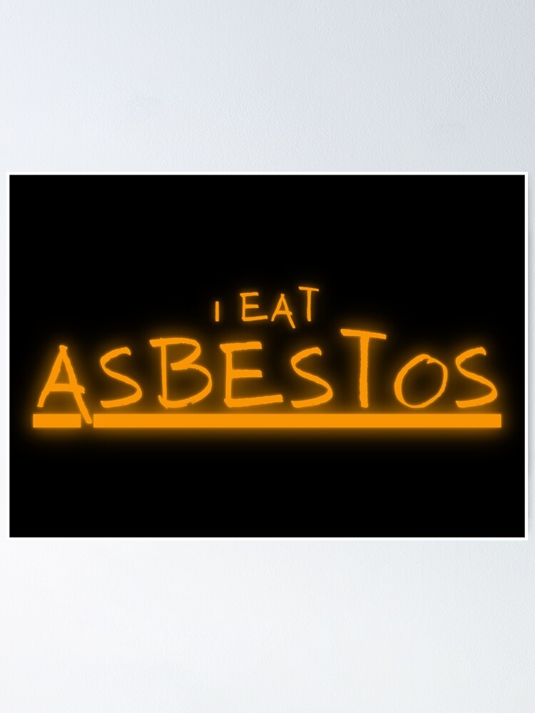 "I Eat Asbestos Funny Toxic Hazmat Biohazard" Poster by CBCreations73 ...