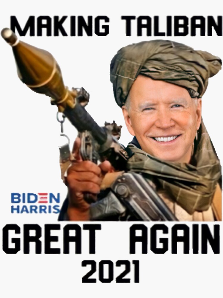 "Joe biden making the taliban great again" Sticker for Sale by ali00ali ...