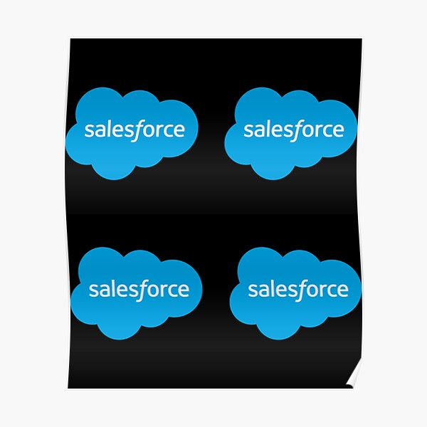 "Salesforce Logo x4 " Poster for Sale by CustomThings90 | Redbubble