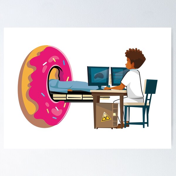 "Funny Rad tech Ct Scan Mri Donut Medical Radiology" Poster for Sale by ...