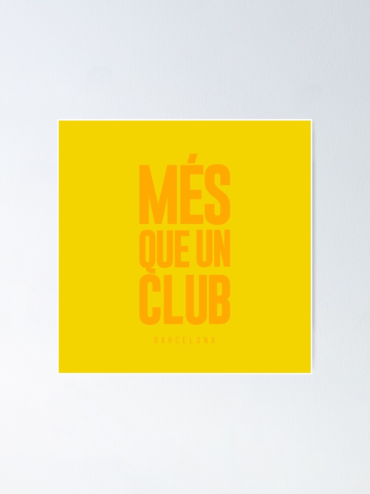 "Mes Que Un Club" Poster for Sale by MBOZEN | Redbubble
