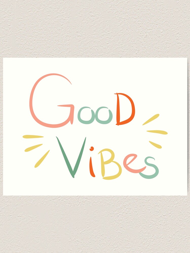 "Good vibes colorful sign in rainbow colors" Art Print for Sale by ...