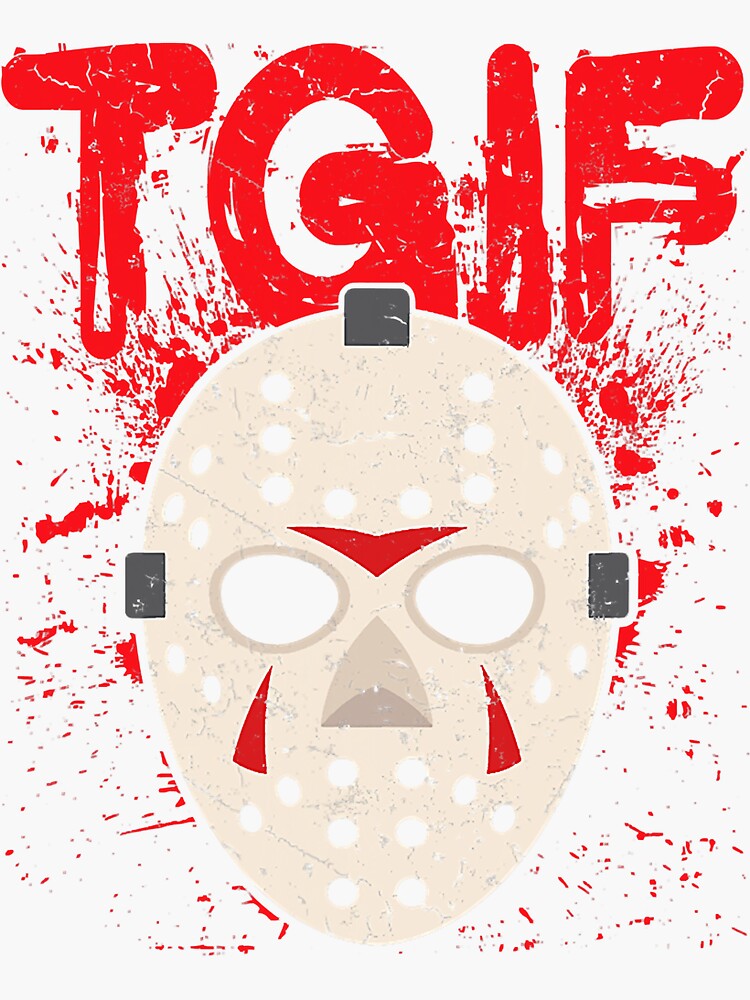 "Tgif Thank God Its Friday Halloween Scary Movie" Sticker for Sale by ...