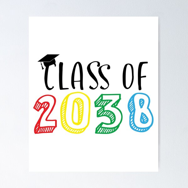 "Class of 2038" Poster for Sale by Raminovitch | Redbubble
