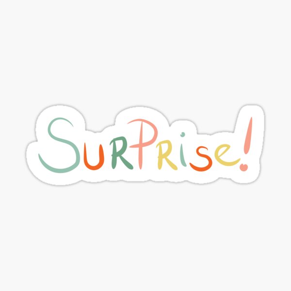 "Surprise! colorful sign in rainbow colors" Sticker for Sale by ...