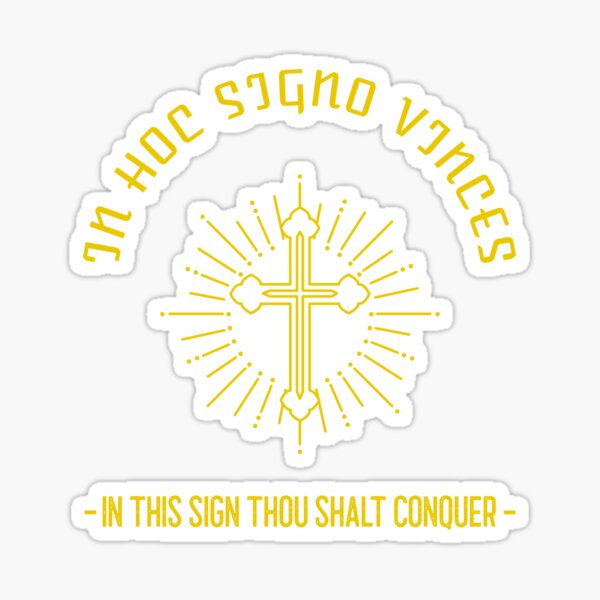 "Jesus the sign - In hoc signo vinces" Sticker for Sale by ...