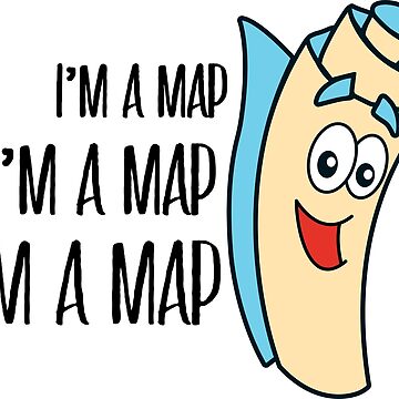"I'm a MAP" Poster for Sale by goal-getter | Redbubble