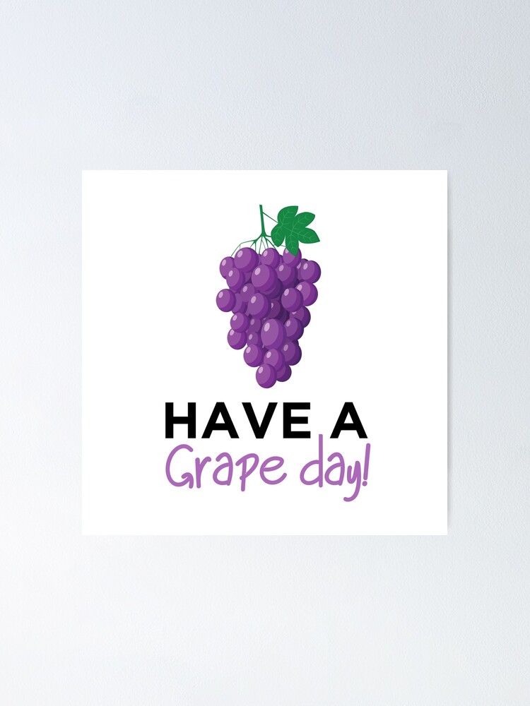 "Have A Grape Day Pattern" Poster for Sale by darshandraws | Redbubble
