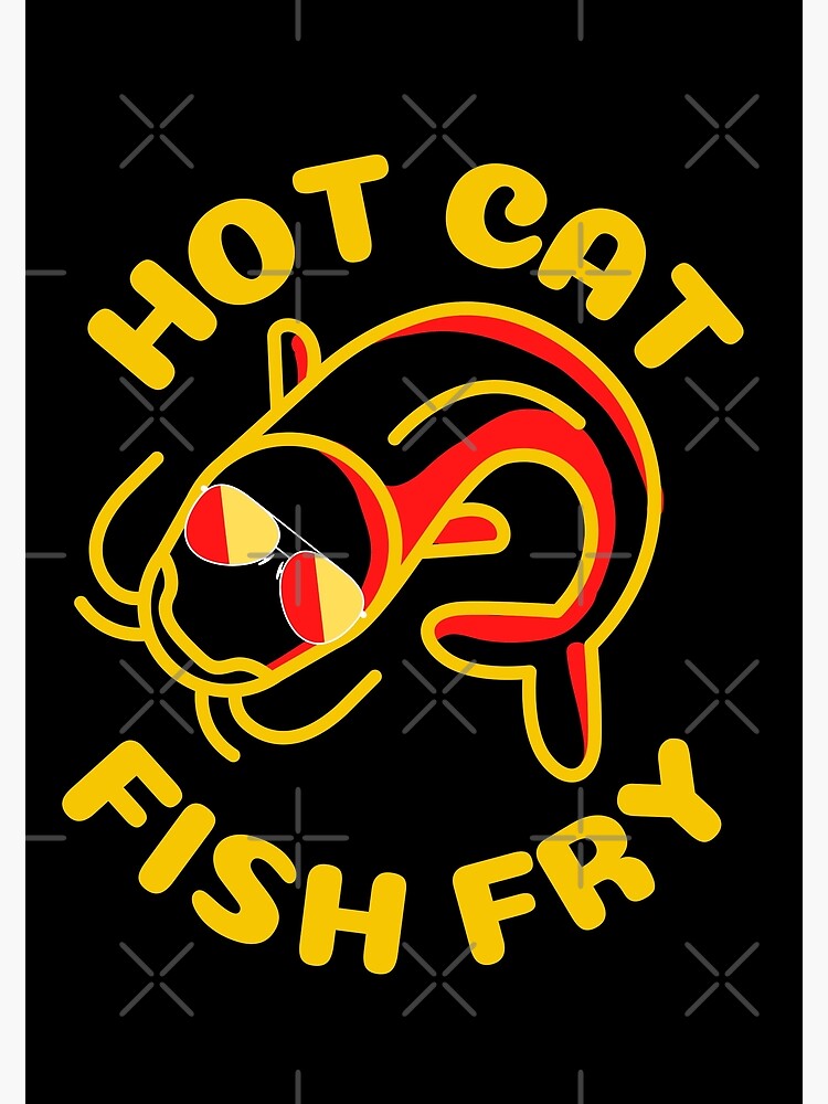 "Hot Cat Fish Fry Catfish Fry Family Reunion Barbecue Soul Food Fried ...