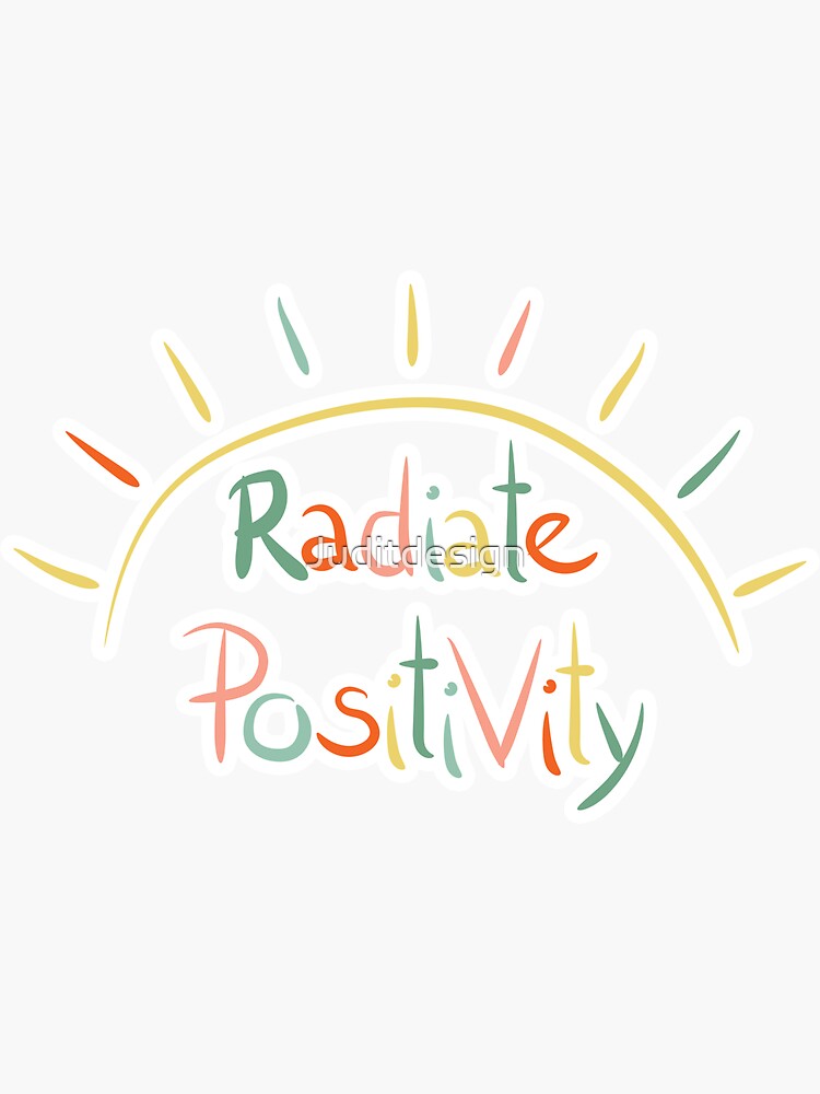 "Radiate positivity colorful sign in rainbow colors" Sticker for Sale ...