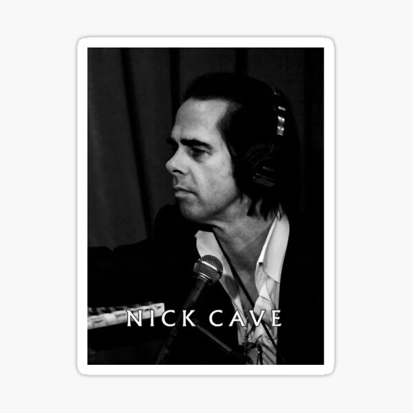 "NICK CAVE" Sticker for Sale by lsweeneyme | Redbubble