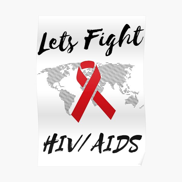 "Let's Fight HIV AIDS" Poster for Sale by Alfisidiq | Redbubble