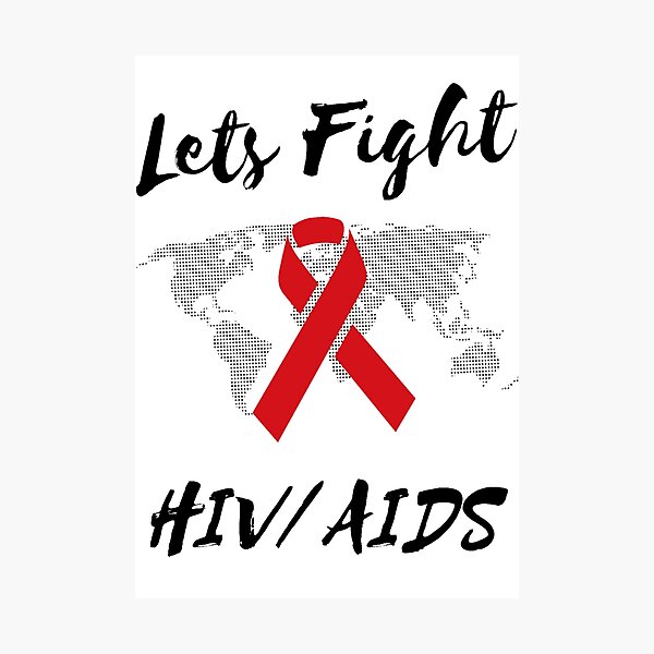 "Let's Fight HIV AIDS" Photographic Print for Sale by Alfisidiq | Redbubble