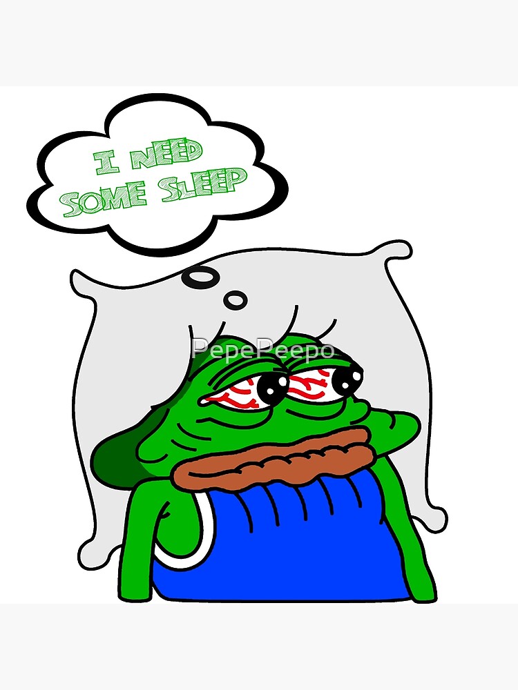 "Pepe Sleepy" Poster for Sale by PepePeepo | Redbubble
