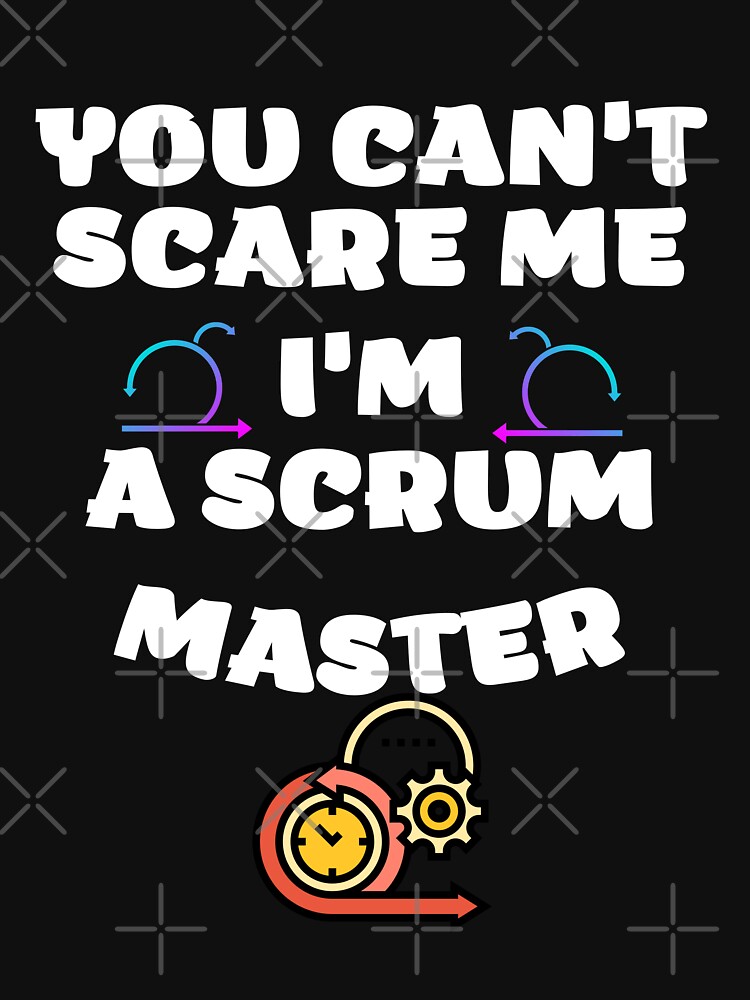 "The Scrum Master" T-shirt for Sale by theredsharp | Redbubble | agile ...