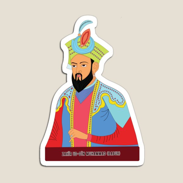 "Zahiruddin Muhammad Babur known as Babur, was the founder of the ...