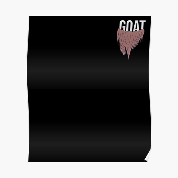 "Goatee GOAT Pocket - Goat Beard - Hair Chin" Poster for Sale by ...