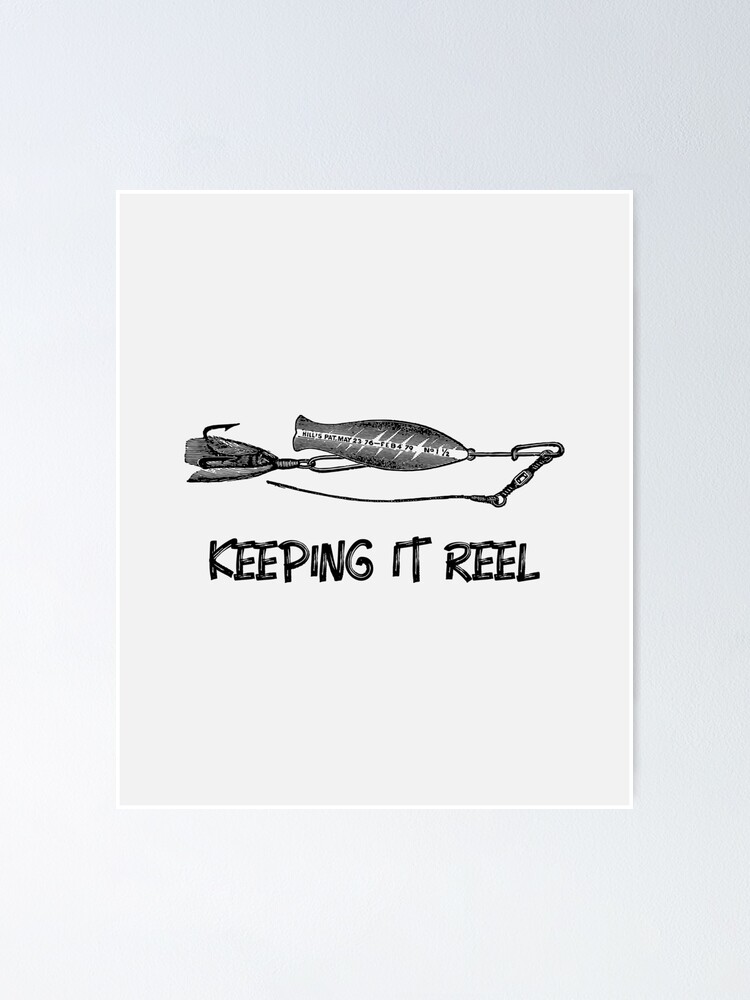 "Keeping It Reel " Poster for Sale by DesignComplex | Redbubble
