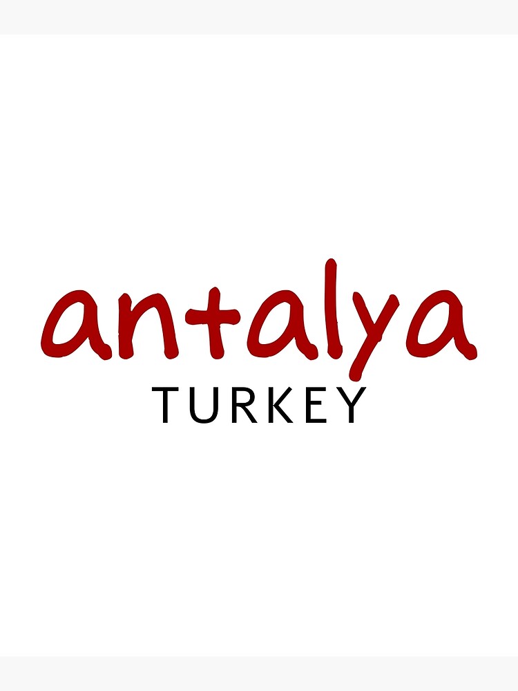 "Antalya Turkey" Poster for Sale by ClassyGeek1 | Redbubble