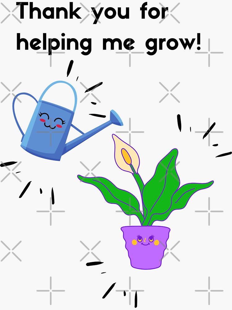 "Thank you for helping me grow!" Sticker for Sale by Yaseee | Redbubble
