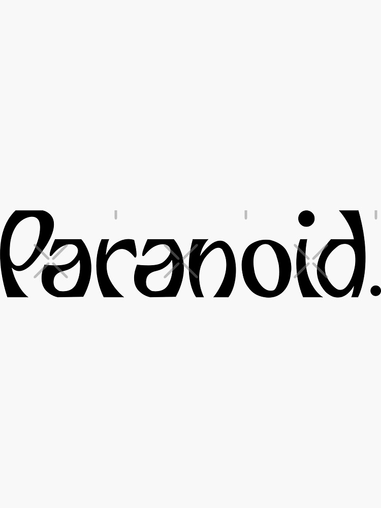 "Paranoid." Sticker for Sale by Rebel-Design | Redbubble