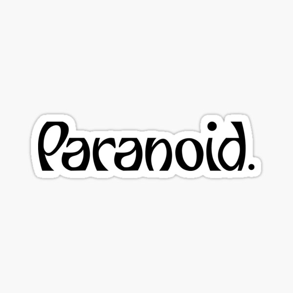 "Paranoid." Sticker for Sale by Rebel-Design | Redbubble
