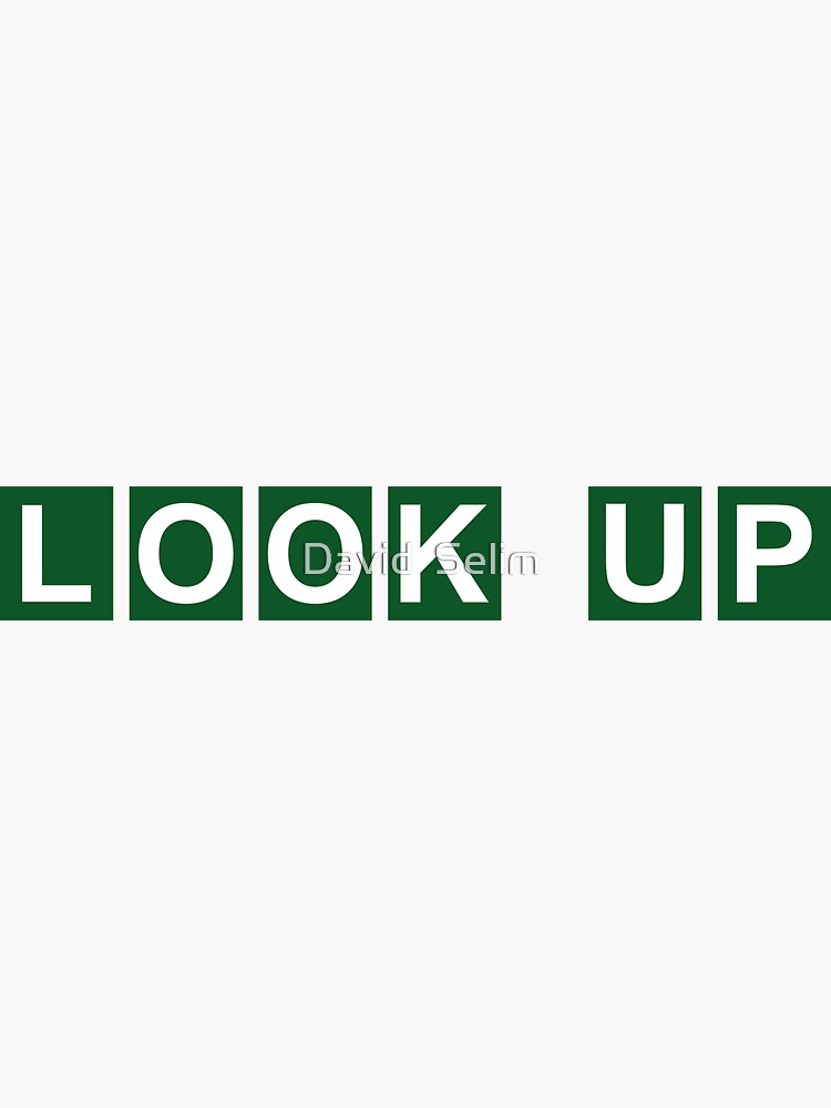 "LOOK UP " Sticker for Sale by StoreSelim | Redbubble