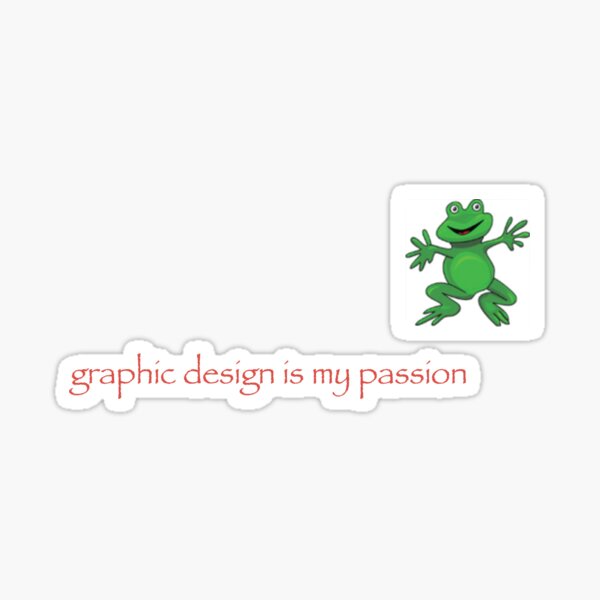 "graphic design is my passion" Sticker for Sale by lukepaccione | Redbubble