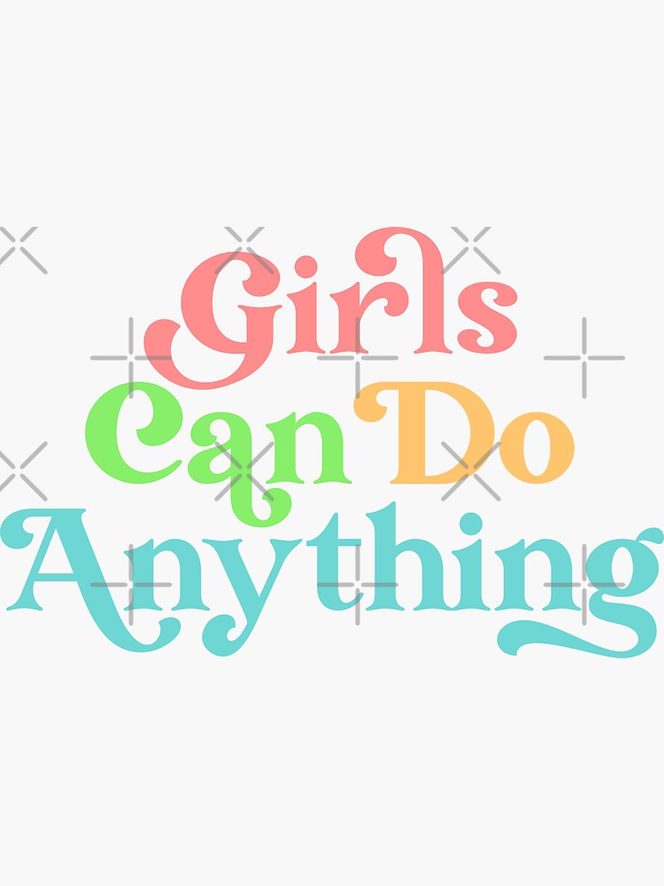 "Girls Can Do Anything | Girl Power Quote" Sticker for Sale by ...