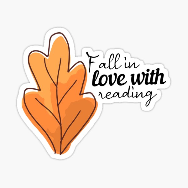 "Fall In Love With Reading, Bookish Fall Vibes" Sticker for Sale by ...