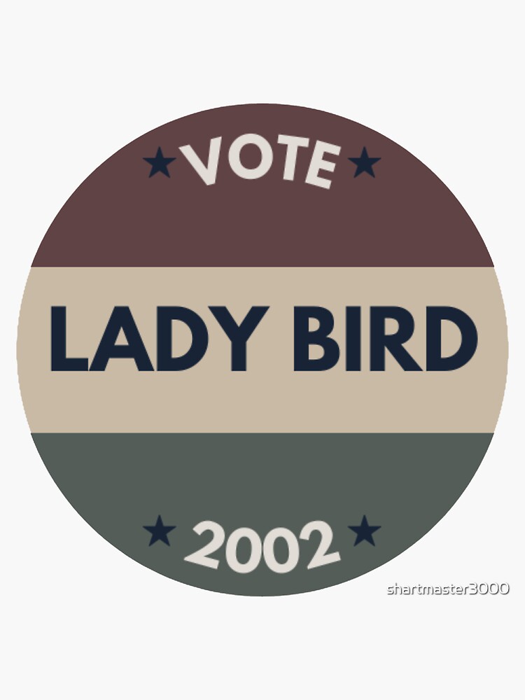 "vote lady bird" Sticker for Sale by shartmaster3000 | Redbubble