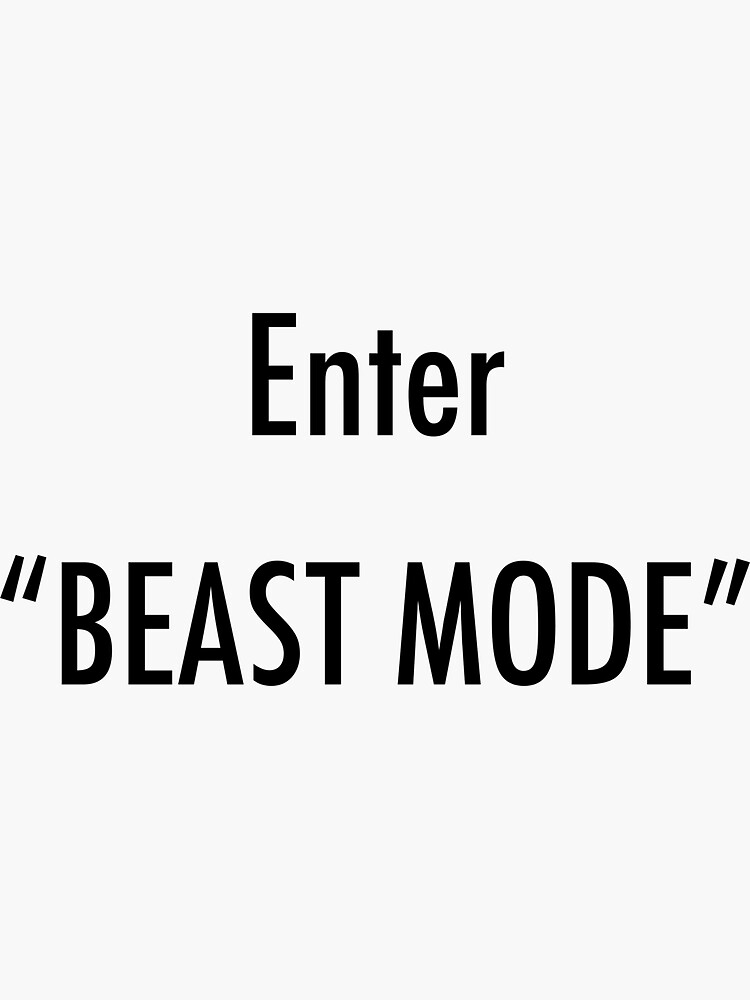 "Enter "BEAST MODE" in Black" Sticker for Sale by SloganBubble | Redbubble