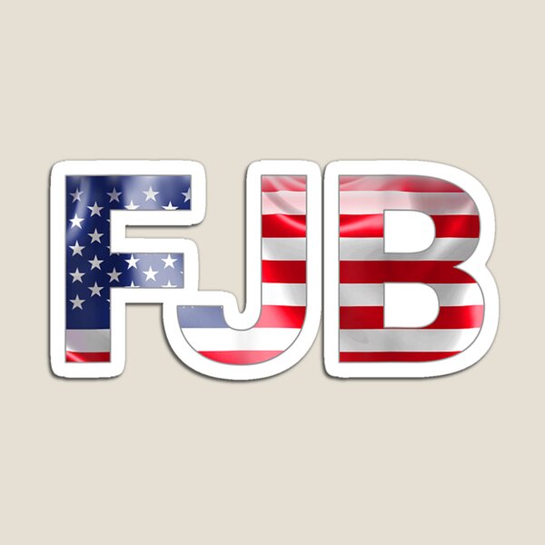 Fjb Merch & Gifts for Sale | Redbubble