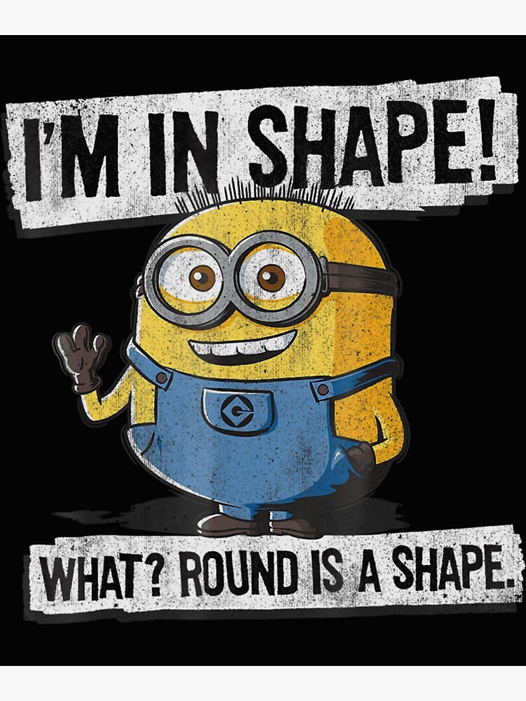 "Despicable Me Minions Round Is A Shape Bob Graphic " Poster for Sale ...