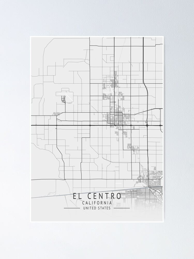 "El Centro - California - US Gray City Map" Poster for Sale by ...