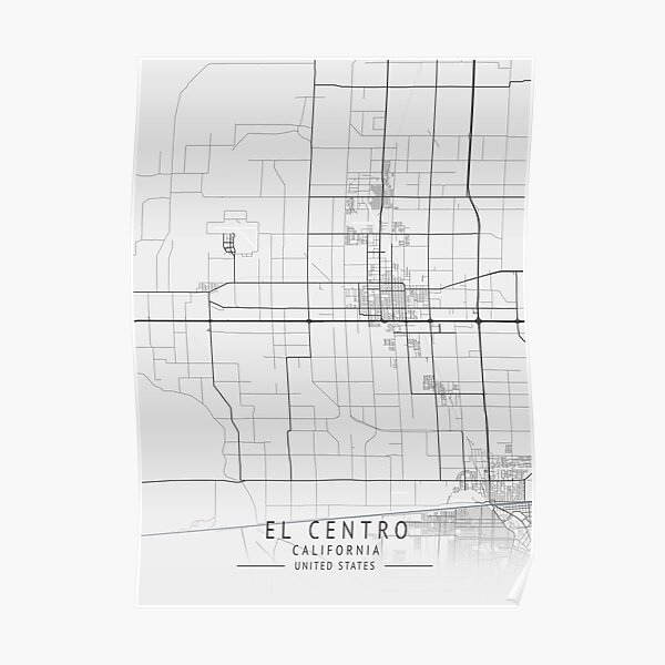 "El Centro - California - US Gray City Map" Poster for Sale by ...