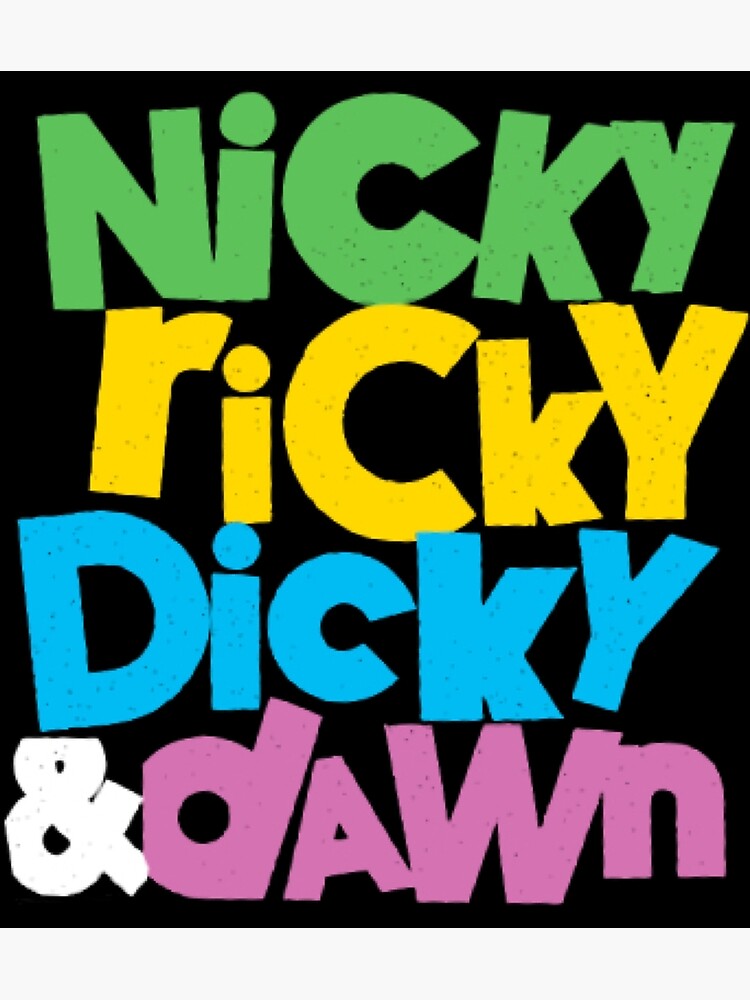 "Nicky Ricky Dicky And Dawn Sticker" Poster for Sale by mireenri ...