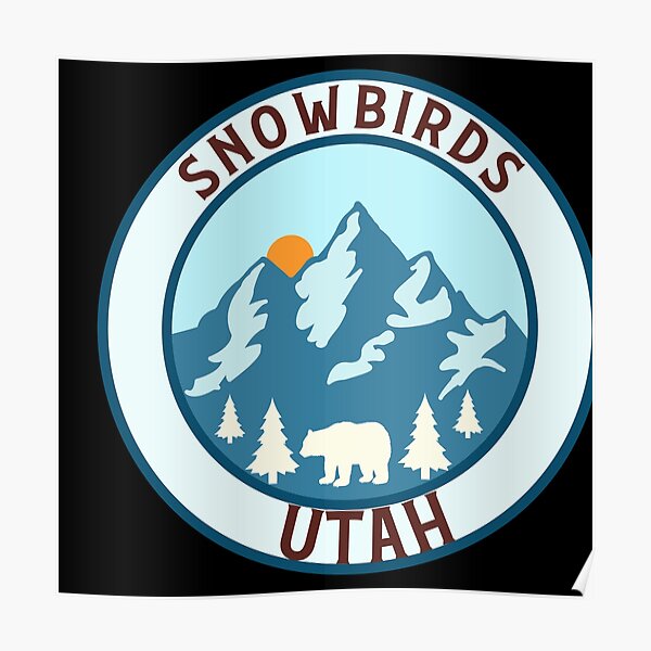 "Snowbirds utah" Poster for Sale by Us-nature | Redbubble