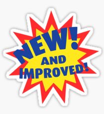 New and Improved Stickers | Redbubble