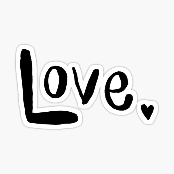 "Love - Handwritten Love Black" Sticker for Sale by FoundedInJesus ...