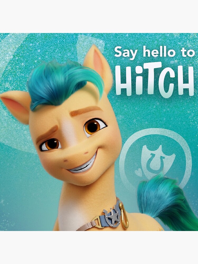 "Say hello to Hitch from My little pony - a new generation (2021 ...