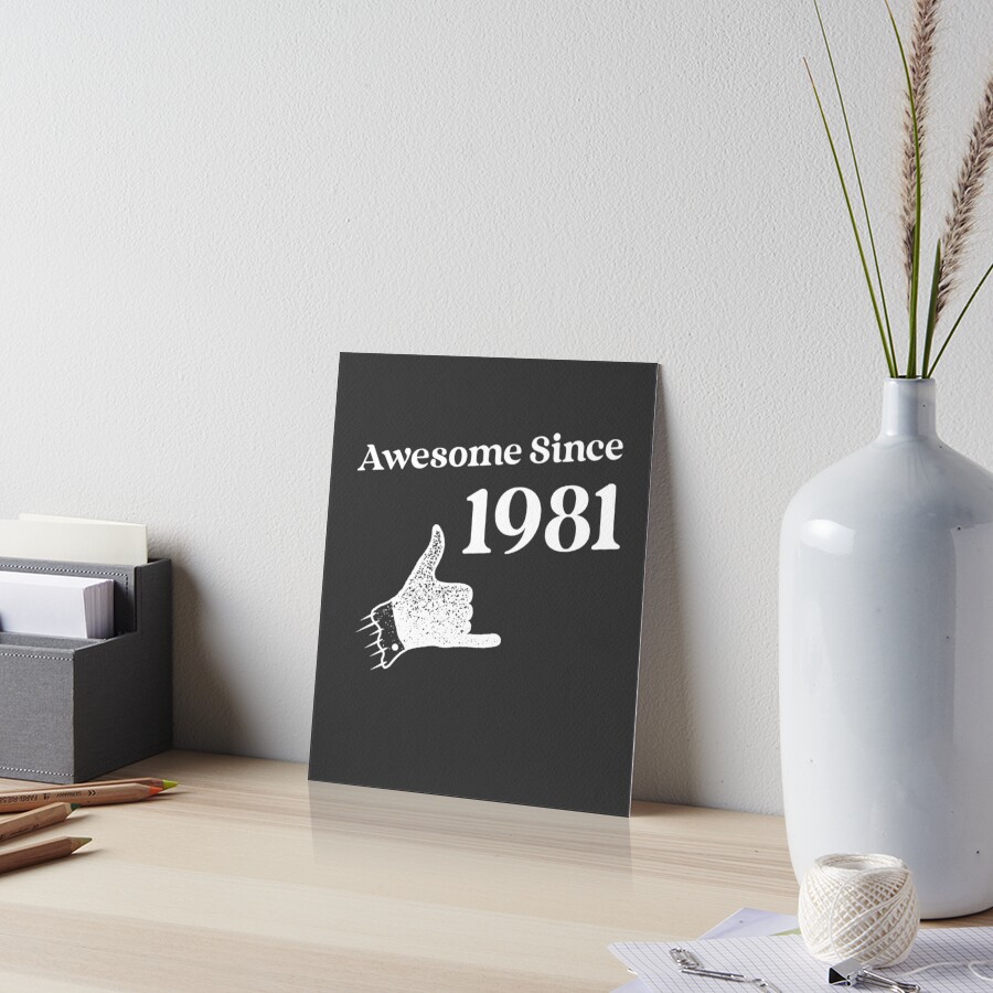 "Vintage 1981 - Awesome Since" Art Board Print by Pollofritto1 | Redbubble